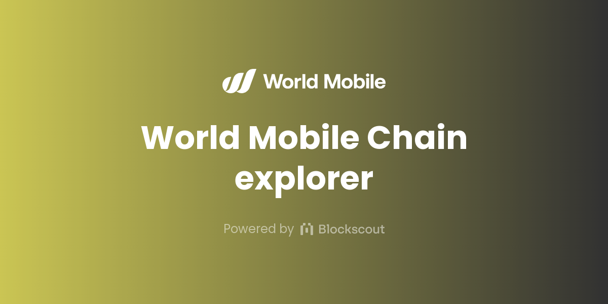 World Mobile Chain blockchain explorer - View World Mobile Chain stats ...